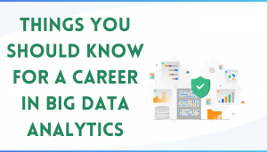 Big Data Analytics: Top Reasons for a Great Career Move
