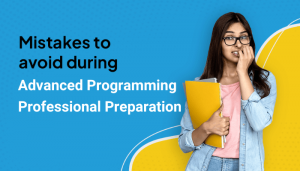 Mistakes You Avoid for Advanced Programming Professional Exam