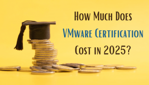 VMware Certification Cost Guide 2025